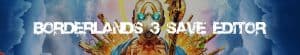 Borderlands 3 Save Editor | BL3 Save Editor | PC, PS4, Xbox